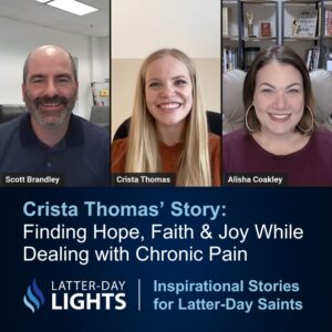 Finding Hope, Faith & Joy While Dealing with Chronic Pain: Crista Thomas’ Story - LDS Podcast ...